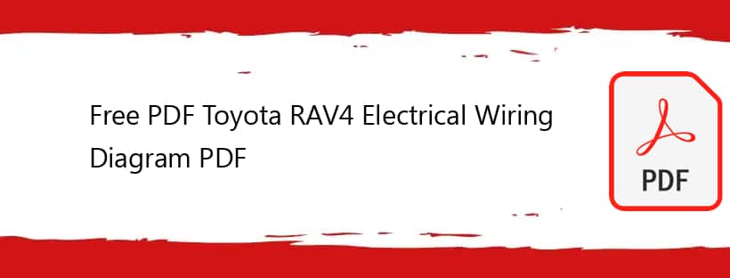 Free PDF Toyota RAV4 Electrical Wiring Diagram PDF - prorepairmanual.com